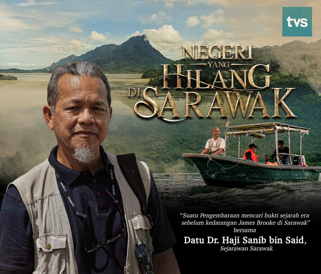 Datu Dr. Sanib: Misi Pengembaraan untuk “Negeri Yang Hilang di Sarawak ...